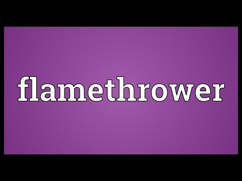 Flamethrower Meaning