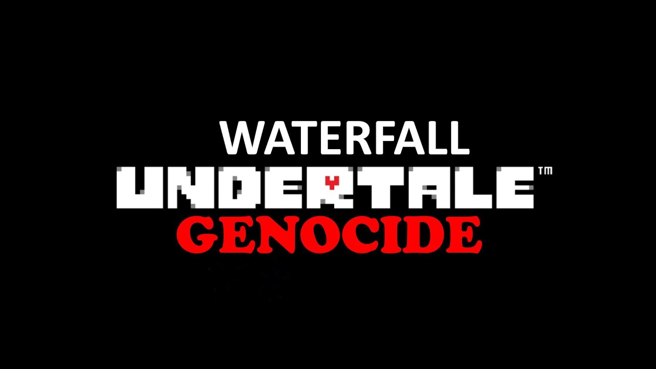 Waterfall | UNDERTALE Genocide [No Commentary]