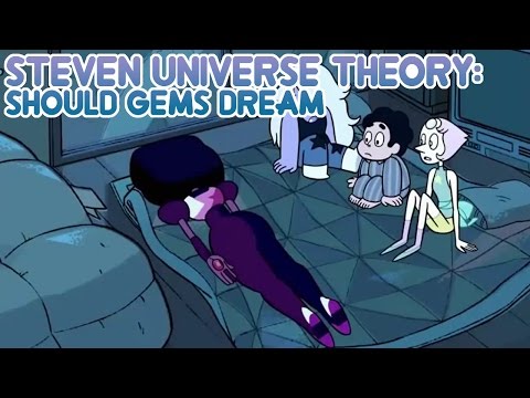 Steven Universe Theory: Should Gems Dream