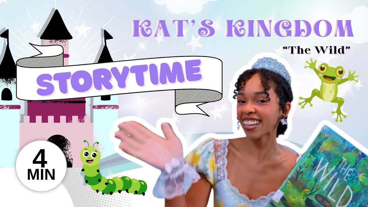 NATURE | Short Moral STORYTIME for Kids | Play, learn, imagine | Queen Kat! | “The Wild” | Ep 1