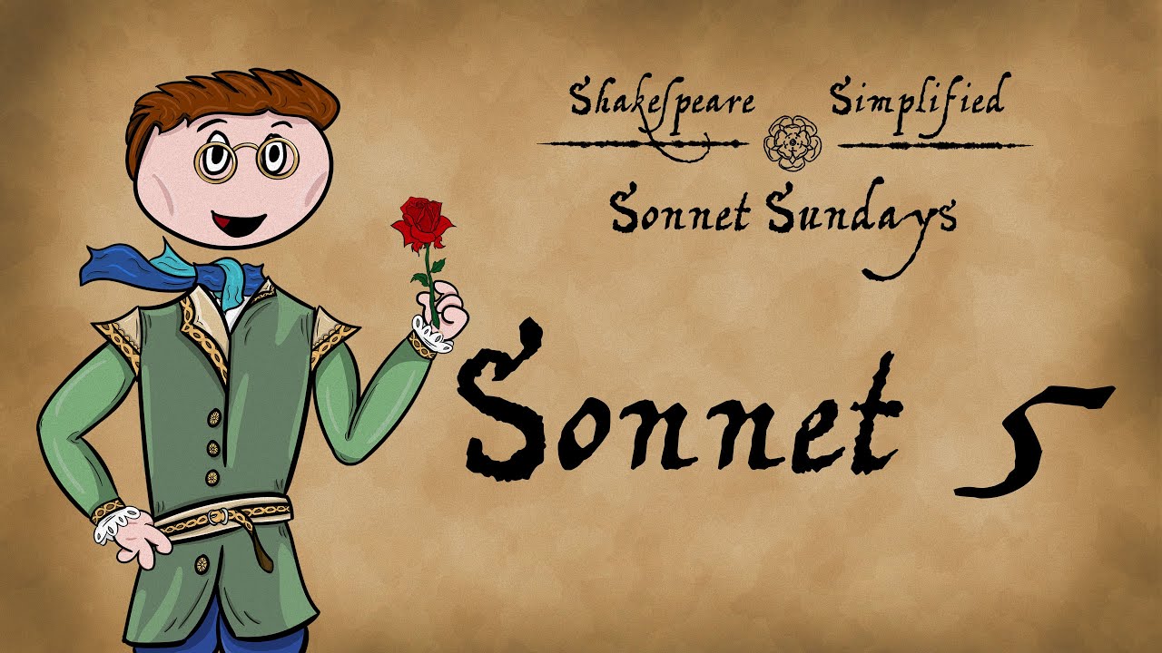 Sonnet Sundays: Sonnet 5 ANALYSIS - Shakespeare Simplified