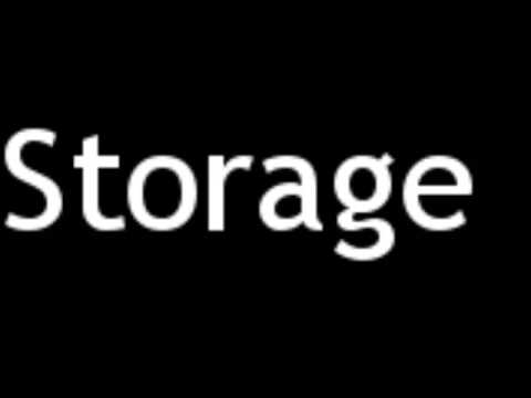 How to Pronounce Storage