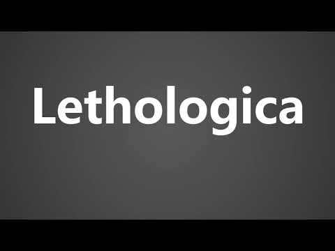 How To Pronounce Lethologica