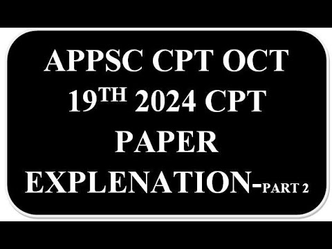 APPSC CPT OCT 2024 ORIGINAL PAPER EXPLENATION - PART 2/NEW CPT SYLLABUS/AP CPT/VRO/VRA/COMPASSIONATE