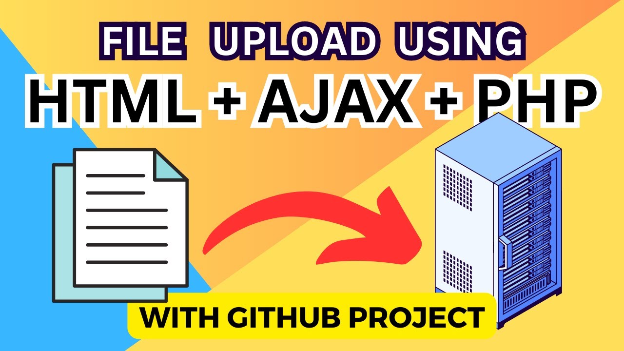 Upload File in PHP using AJAX (With Github Project)