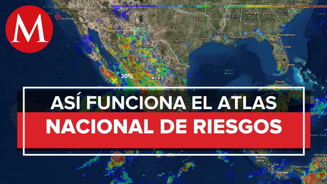 ¿Cómo funciona el Atlas Nacional de riesgo?