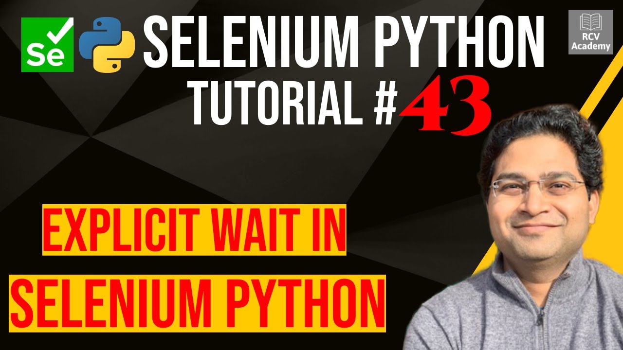 Selenium Python Tutorial #43 - Explicit Wait in Selenium Python