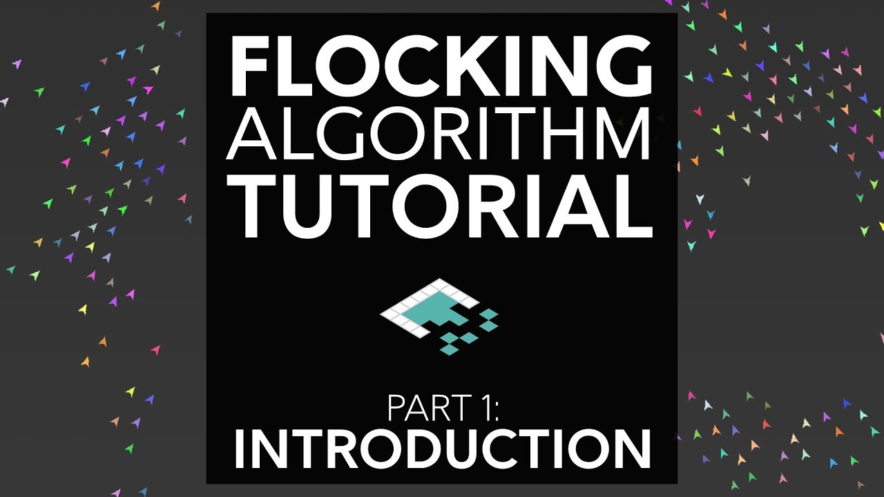 Flocking Algorithm in Unity, Part 1: Introduction
