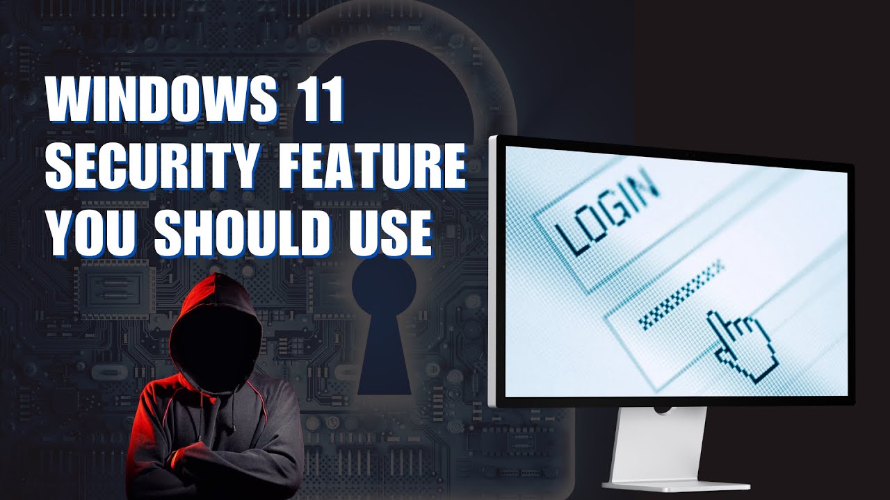 Windows 11 Security Feature You Should Use