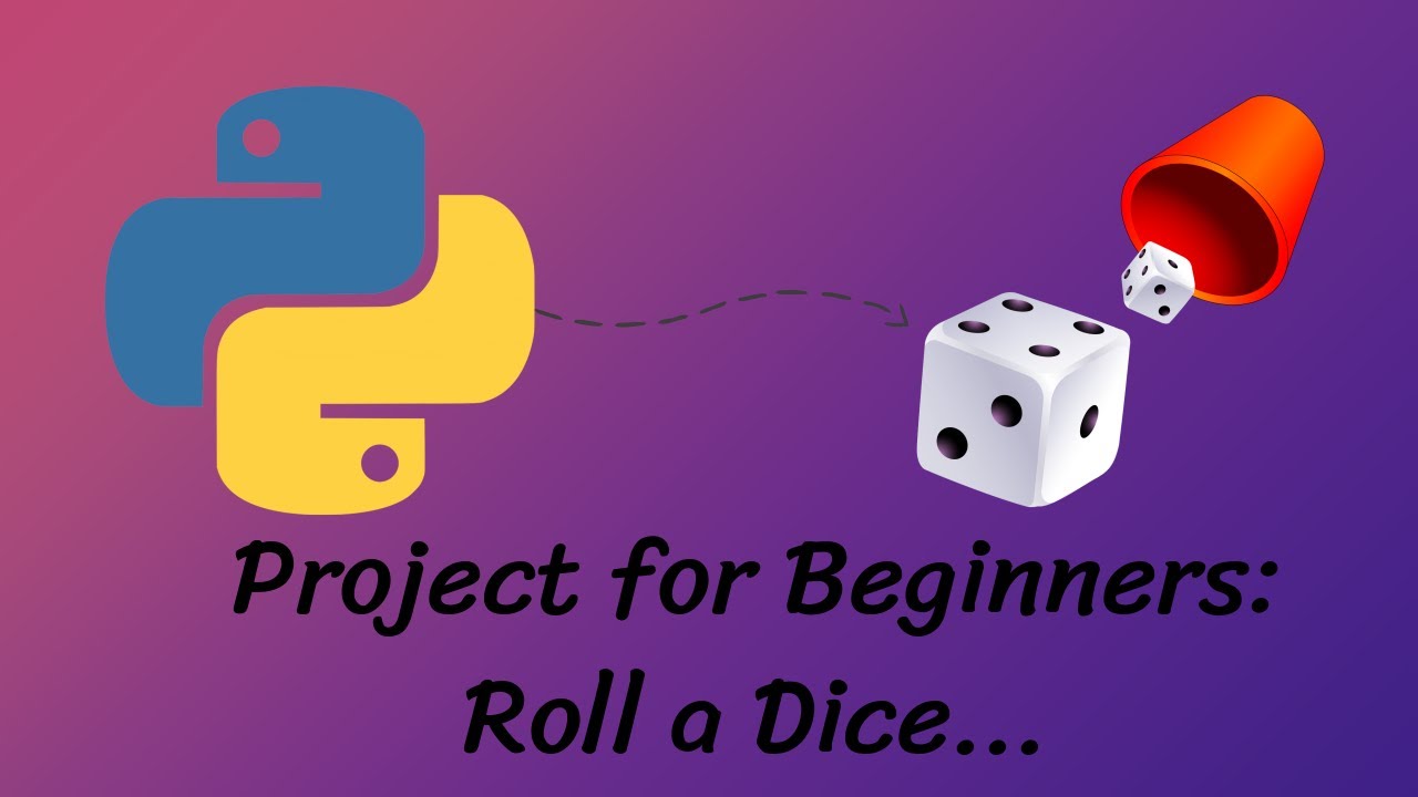 Python Project for Beginners: Rolling a Dice