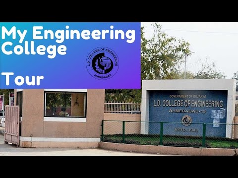 My Engineering College Tour | L. D. COLLEGE OF ENGINEERING, AHMEDABAD