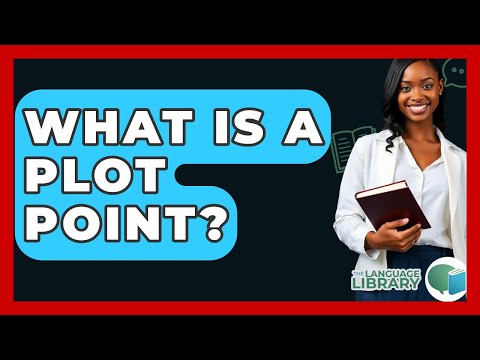 What Is A Plot Point? - The Language Library