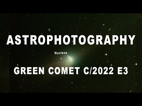 Green Comet C/2022 E3 (ZTF)