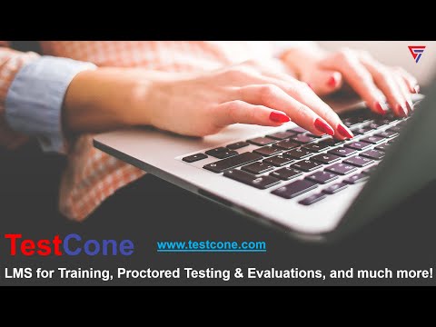 TestCone - The LMS of choice for Training, proctored testing, evaluations...