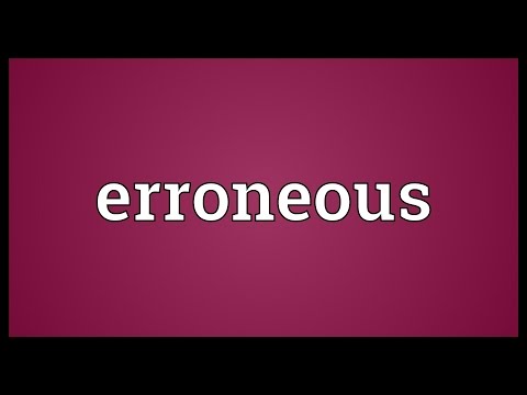 Erroneous Meaning