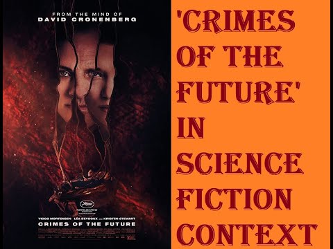 CRIMES OF THE FUTURE (2022/1970 Versions) Review & Comparisons in a New Wave Science Fiction Context