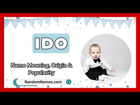 Ido - Baby Boy Name Meaning, Origin & Popularity - RandomNames.com