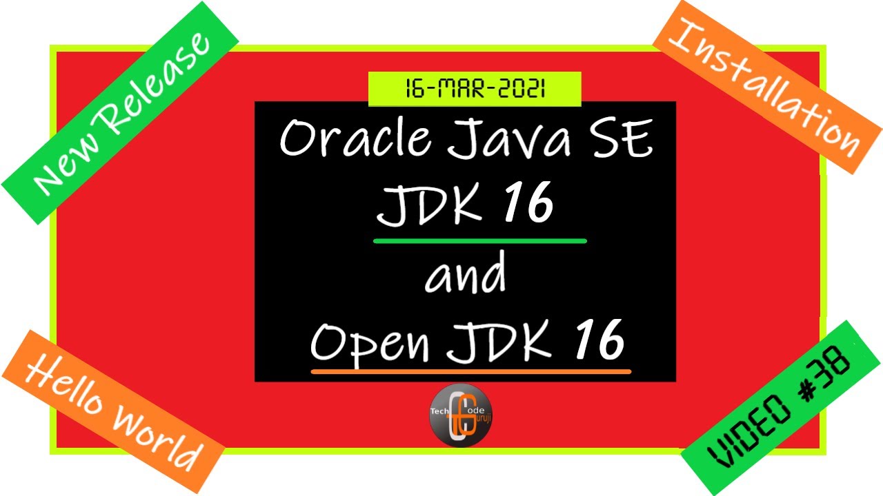 Installing Java SE 16 and Open JDK 16 with Java Hello World Program