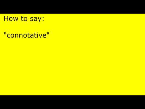 How to pronounce connotative