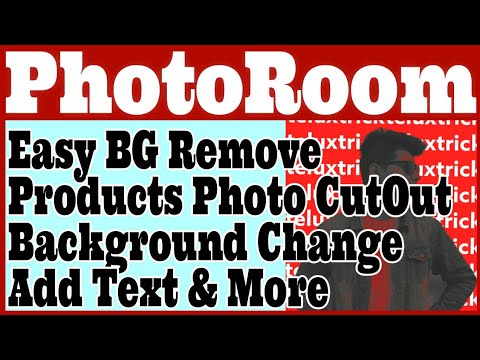 How to use PhotoRoom Background Remove 2021