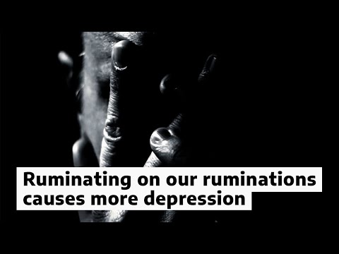 Ruminating on our ruminations causes more depression