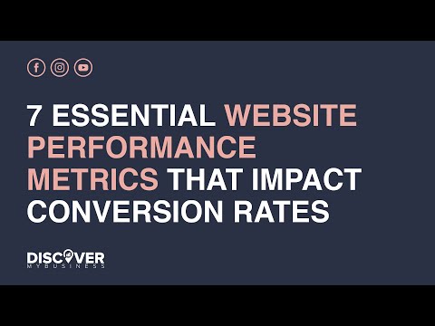 7 Essential Website Performance Metrics That Impact Conversion Rates