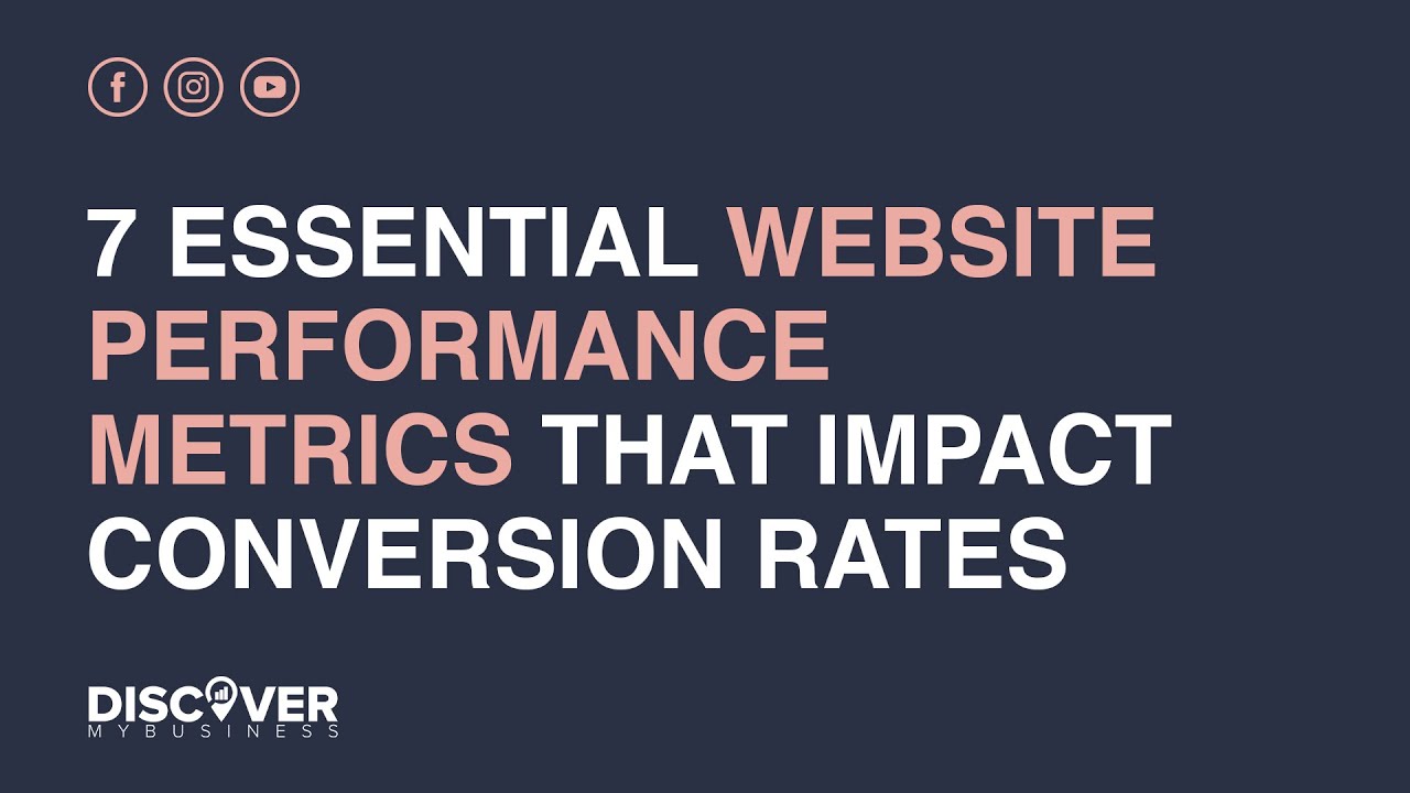 7 Essential Website Performance Metrics That Impact Conversion Rates