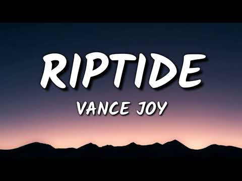 RIPTIDE - VANCE JOY ( LYRICS )