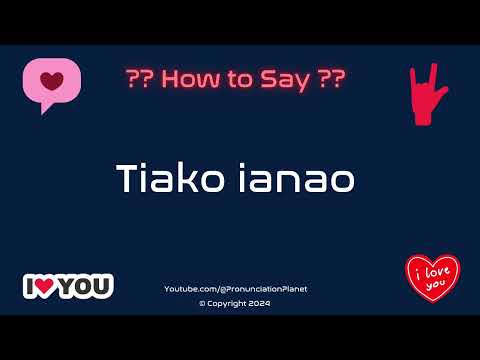 How to Pronounce "Tiako ianao" Correctly in Malagasy | Pronunciation Planet