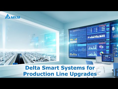 Delta Smart Systems for Production Line Upgraded