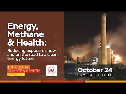Energy, Methane & Health - Part 1 of the Methane Mitigation and Health Briefing Series