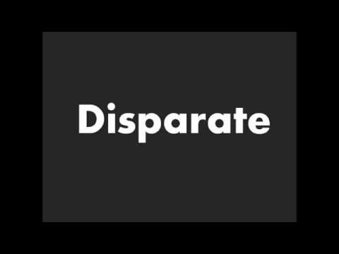 How to Pronounce Disparate