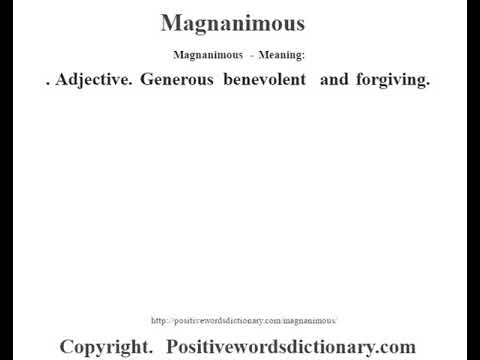 Magnanimous definition | Magnanimous meaning