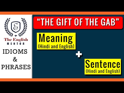 The gift of the gab | Idioms and Phrases for Competitive Exmas