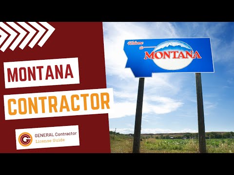 Montana General Contractor License Requirements & Guide