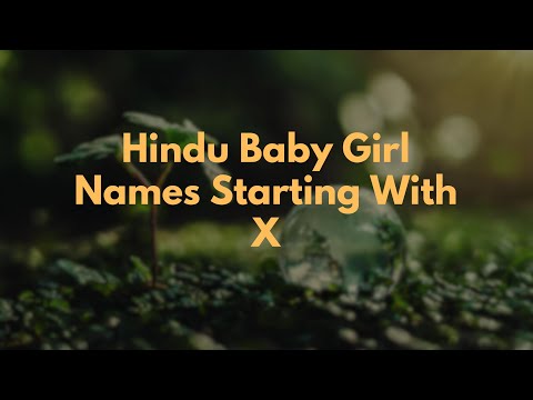 Hindu Baby Girl Names Starting With X