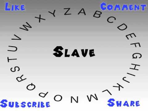 How to Say or Pronounce Slave