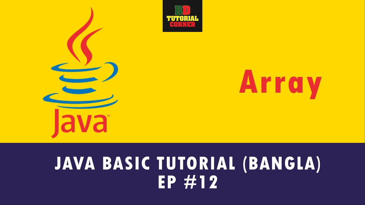Array - Java Basic Tutorial (Bangla) - Ep #12