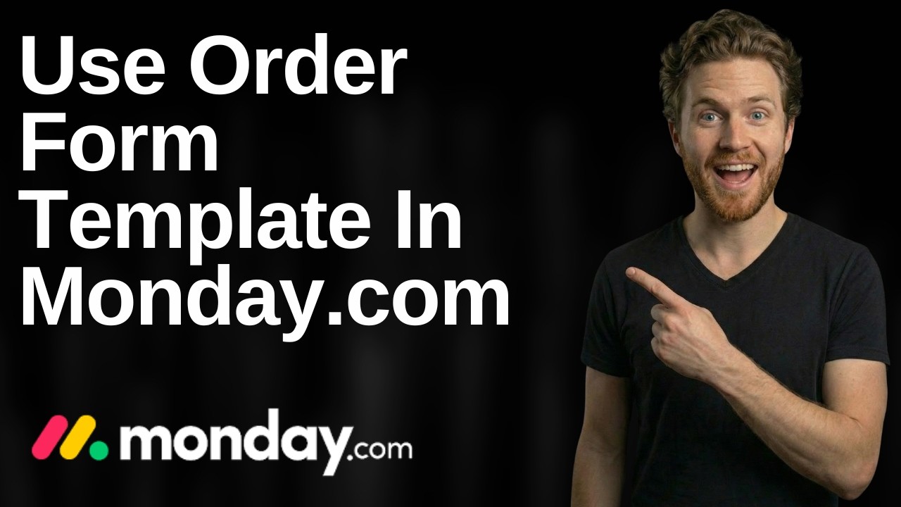 How To Use Order Form Template In Monday.com (2026 Easy Guide)