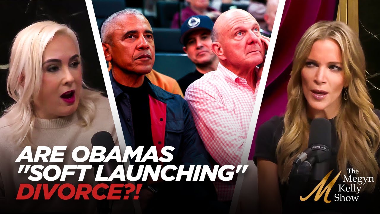 Obamas’ ‘Soft Launch’ of Divorce Sparks Wild Speculation—Megyn Kelly ...