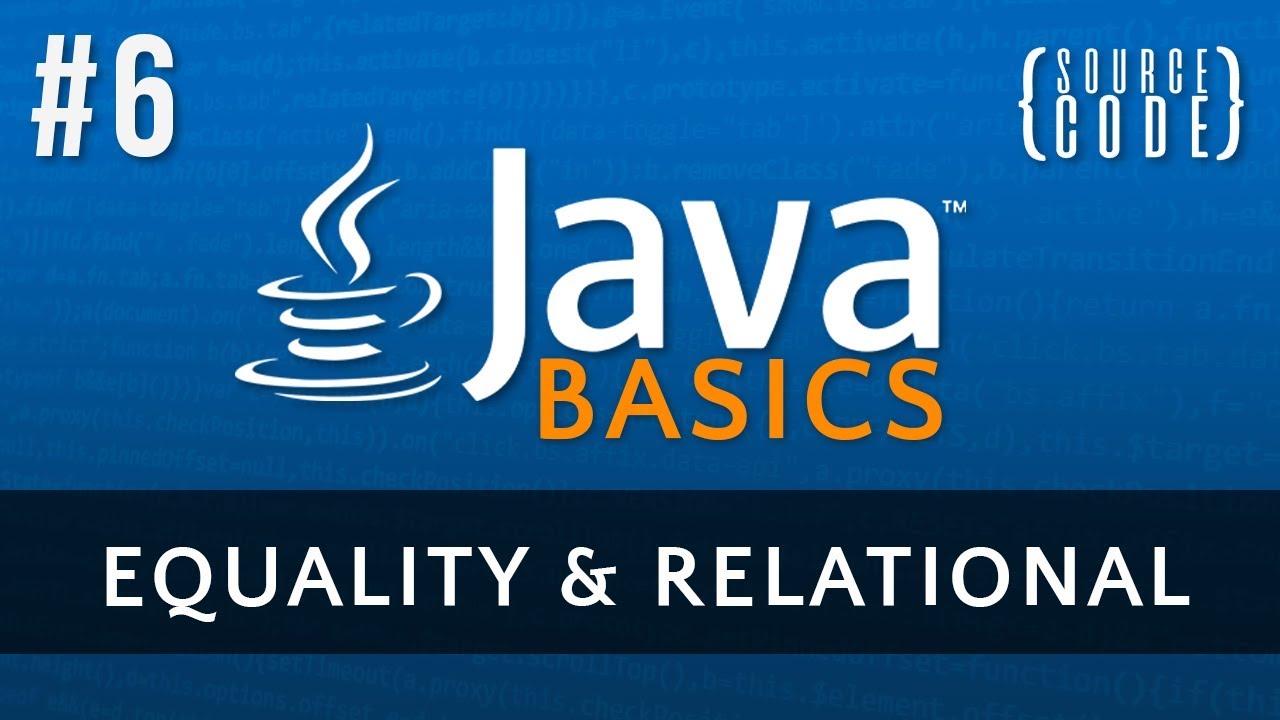 Java Programming Tutorial - Equality and Relational Operators - Episode 6