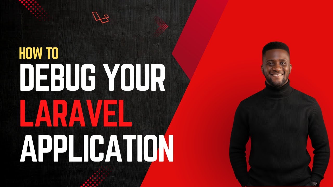 How to debug your Laravel App