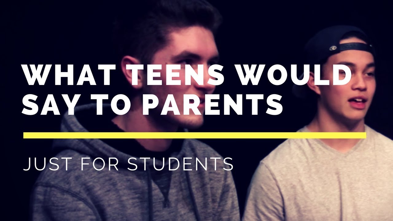 7 Things Teens Wish They Could Say to Their Parents
