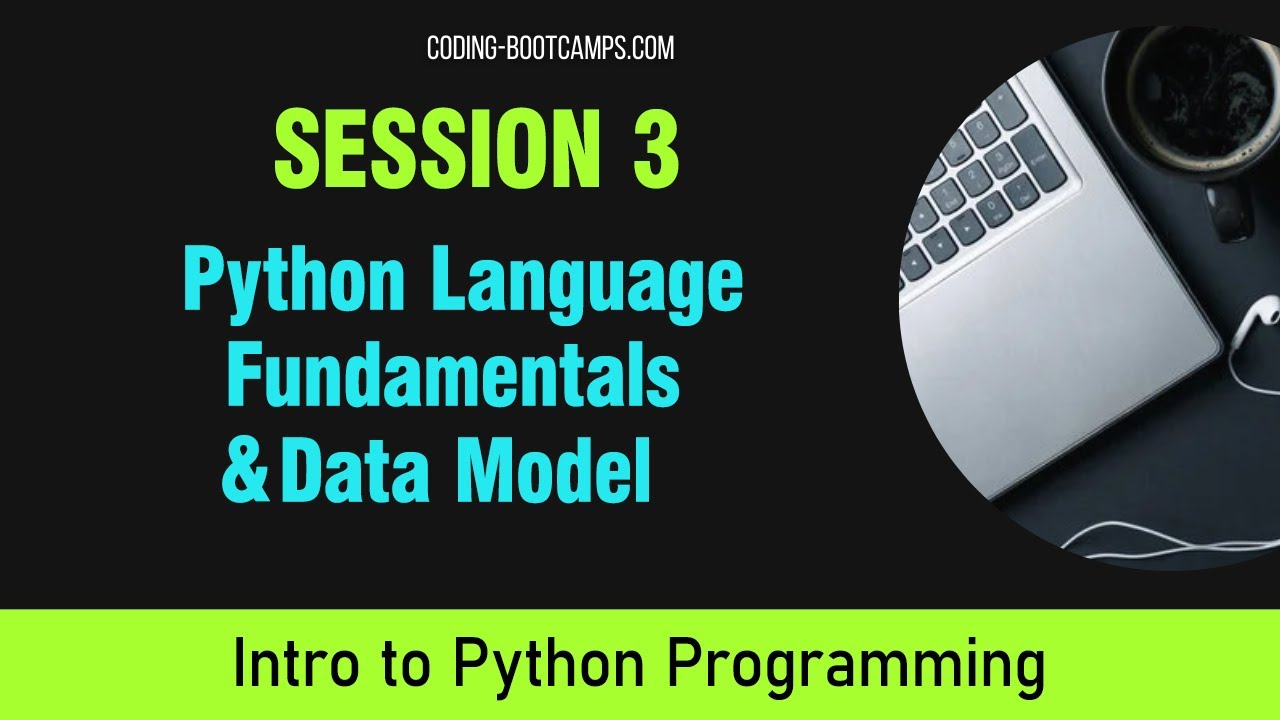 Intro to Python Programming Session 3- Python Language Fundamental-Lexical Analyzer, Execution Model