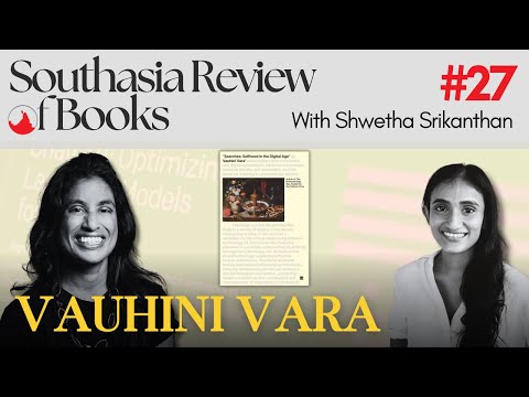 Vauhini Vara on big tech and our digital selves: Southasia Review of Books podcast #27
