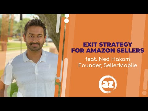 Exiting an Amazon Business by Ned Hakam, Founder of a Brand that made an exit of $20M