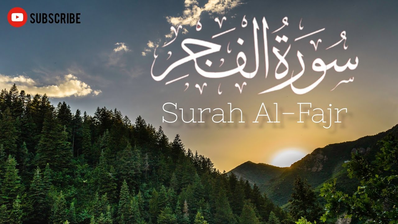 Surah Al Fajr The Dawn Beautiful Quran Recitation