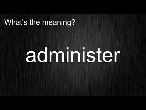 What's the meaning of "administer", How to pronounce? #meaning #pronunciation #Dictionary
