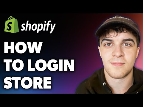 How to Login Shopify Store (Full 2024 Guide)