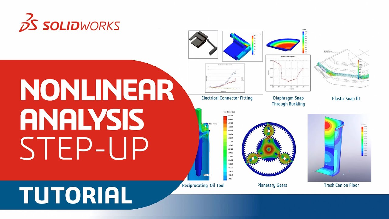 SOLIDWORKS Simulation Step-Up Series: Intro to Nonlinear Analysis
